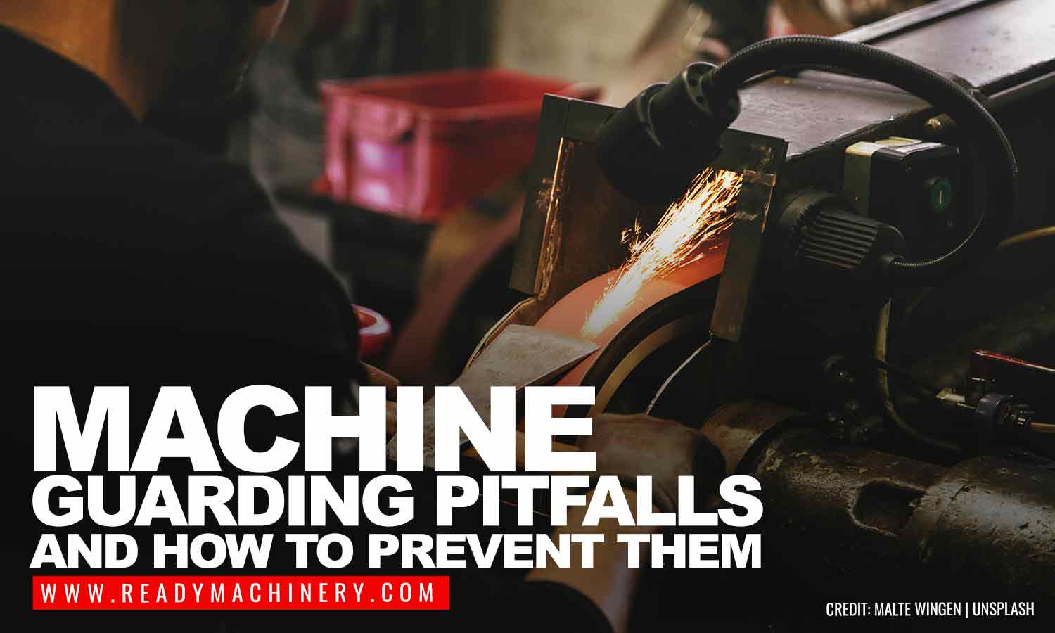 Machine Guarding Pitfalls and How to Prevent Them - Ready Machinery Movers